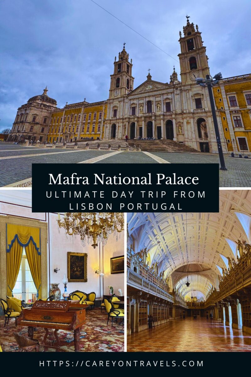 A Visit to Mafra National Palace, Portugal - Carey On Travels