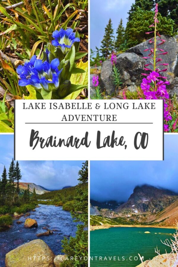 Hikes Near Brainard Lake: Lake Isabelle and Long Lake - Carey On Travels